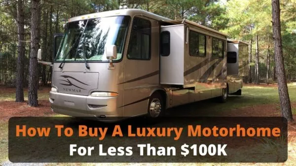 How To Buy A Diesel Pusher Motorhome For Less Than $100K