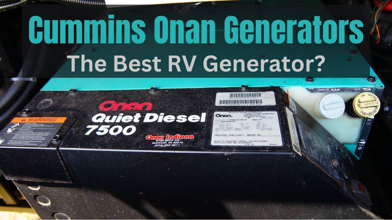 Cummins Onan RV Generators - Are They The Best You Can Buy?